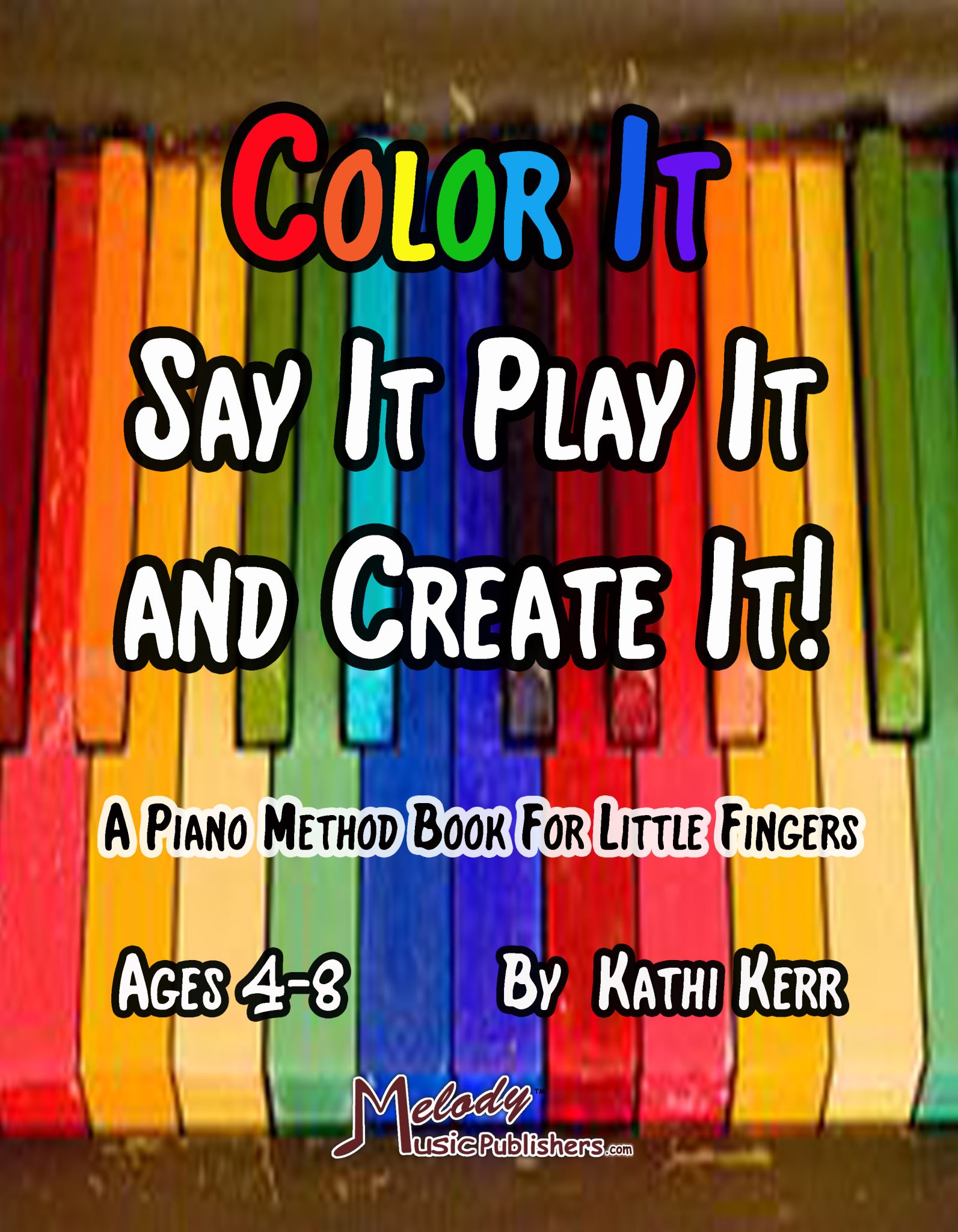 Color it Say it Play it and Create It! – Piano Books and Sheet Music